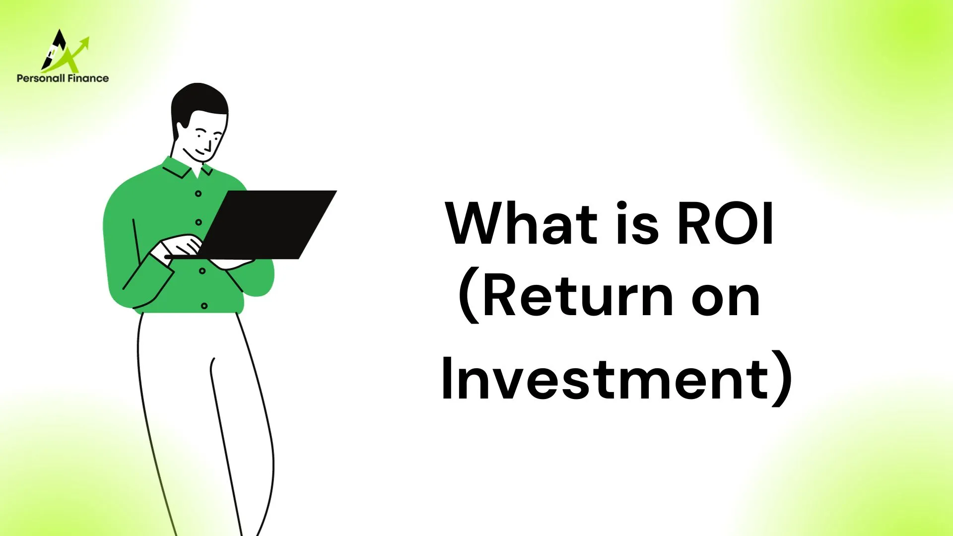 What is ROI (Return on Investment) - personallfinance